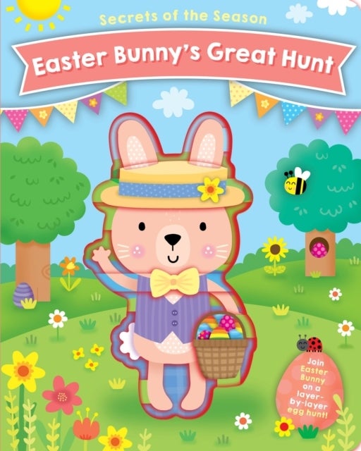 Easter Bunny's Great Hunt : Join Easter Bunny on a layer-by-layer egg ...